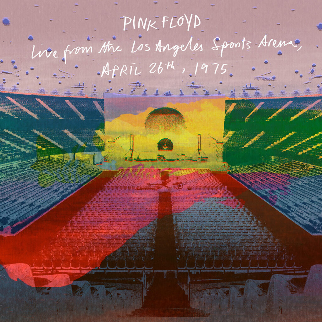 Pink Floyd 4LP & 2CD Live at LA Sports Arena, 1975 Sets Announced for ...